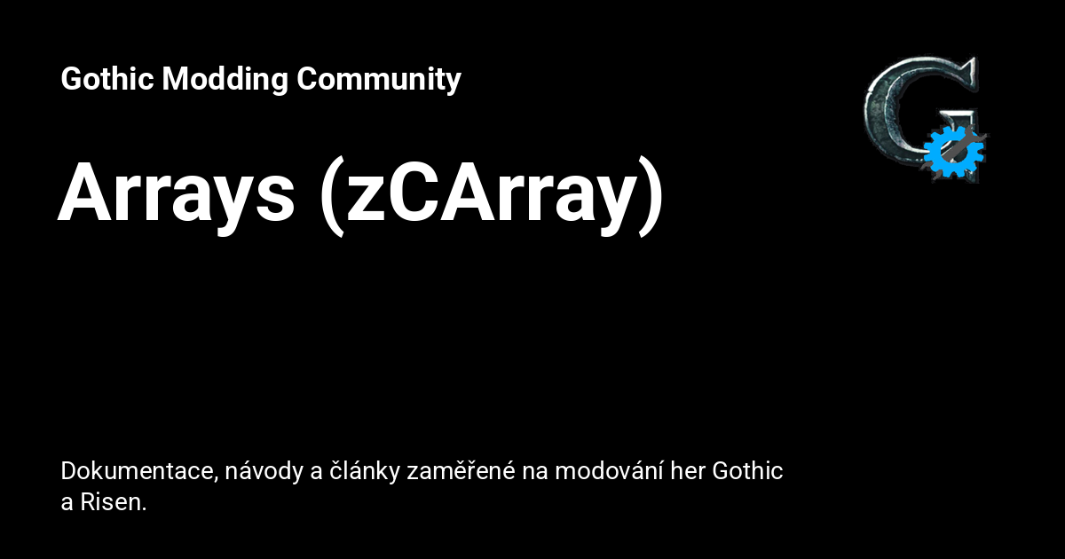 Arrays (zCArray) - Gothic Modding Community