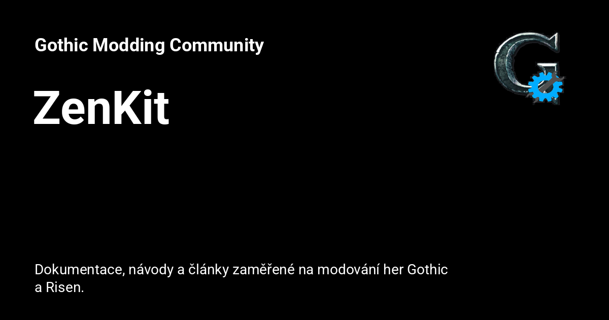 ZenKit - Gothic Modding Community