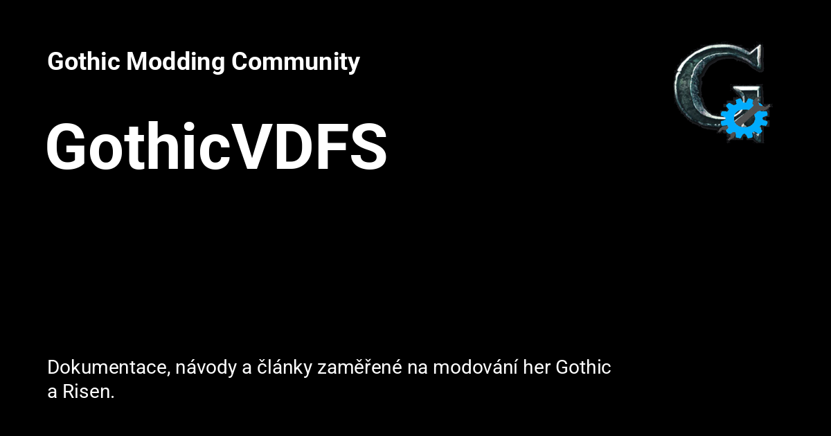 GothicVDFS - Gothic Modding Community